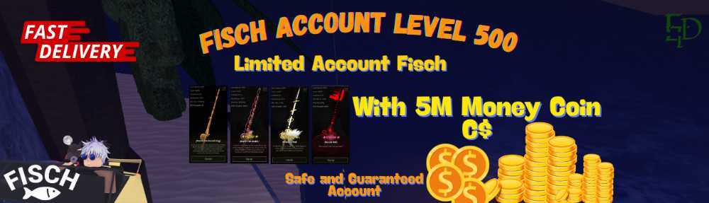 Fisch | Account Level 500 |No Life+ROTD+Heaven Rod + 5M C$| Fast Delivery