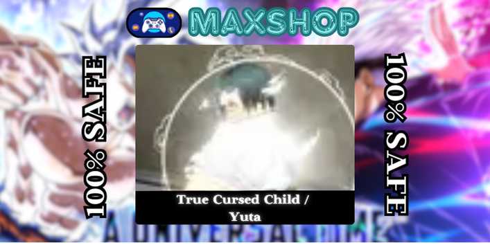 True Cursed Child / Yuta - A Universal Time | Best Deal