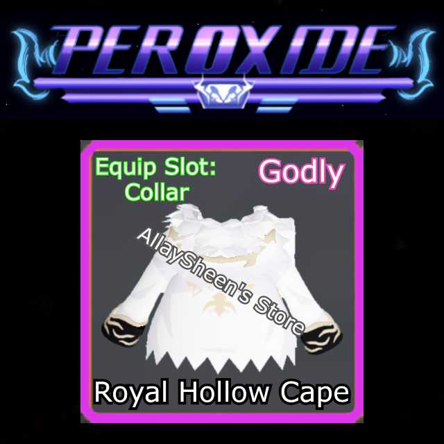 Royal Hollow Cape (Godly) - Peroxide