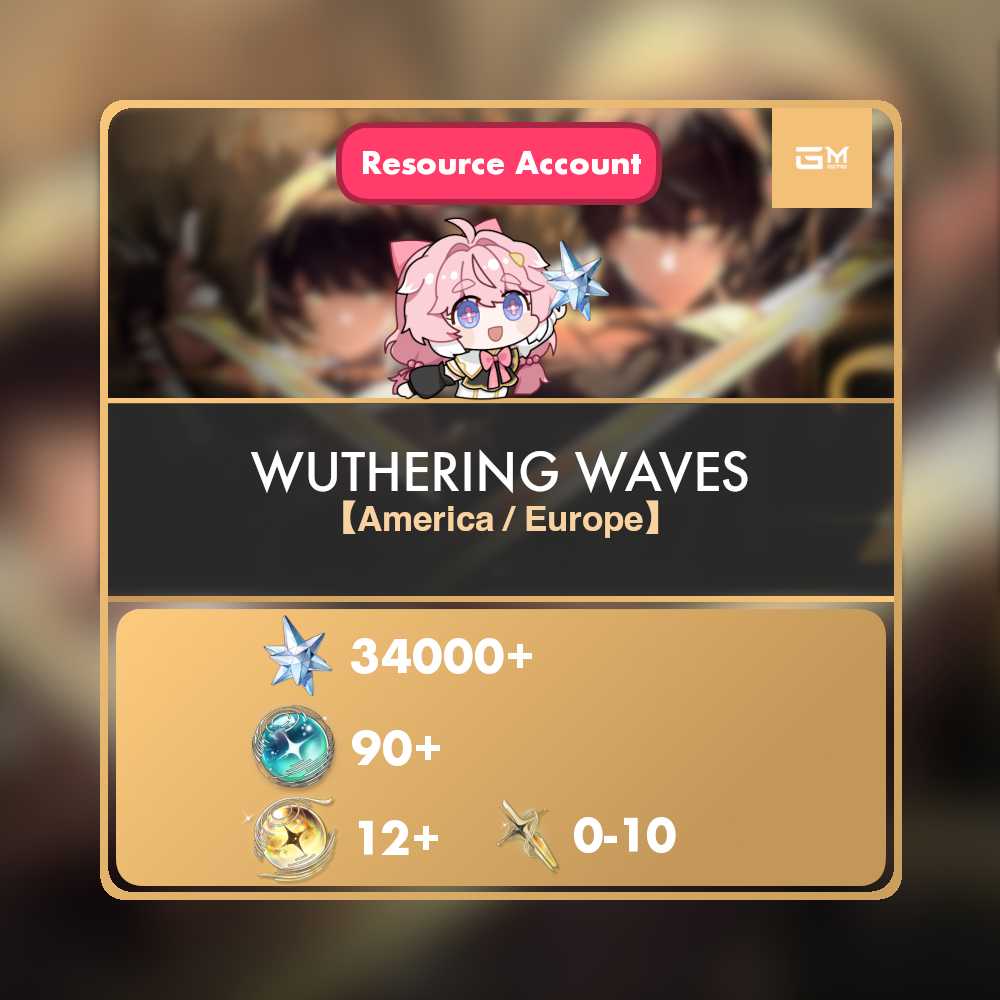 Europe | Wuthering Waves Resource Account | 34k Astrite + 90+ Lustrous ...