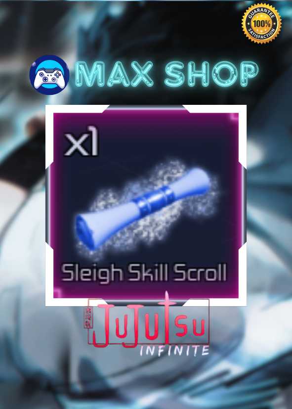 Sleigh Skill Scroll - Jujutsu Infinite | Best Deal