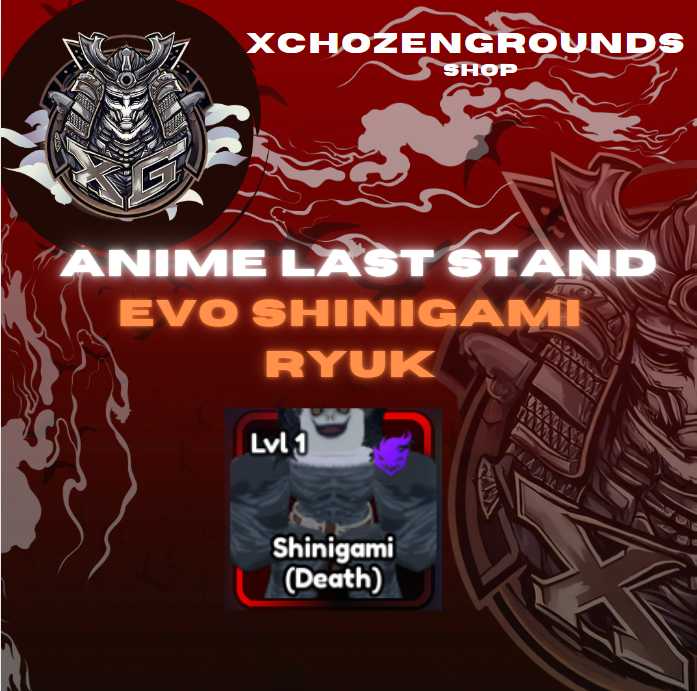 Anime Last Stand - Shinigami Ev0 ( RYUK DEATH )