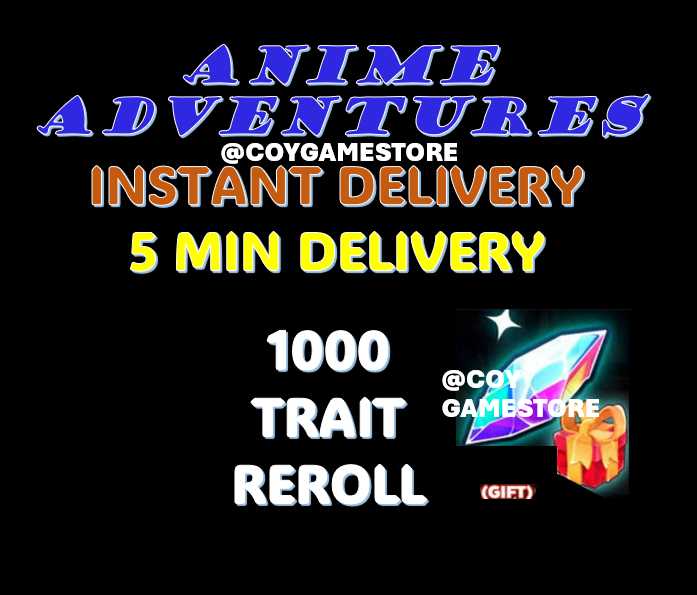 (INSTANT DELIVERY) Anime Adventures 1000 Trait Reroll