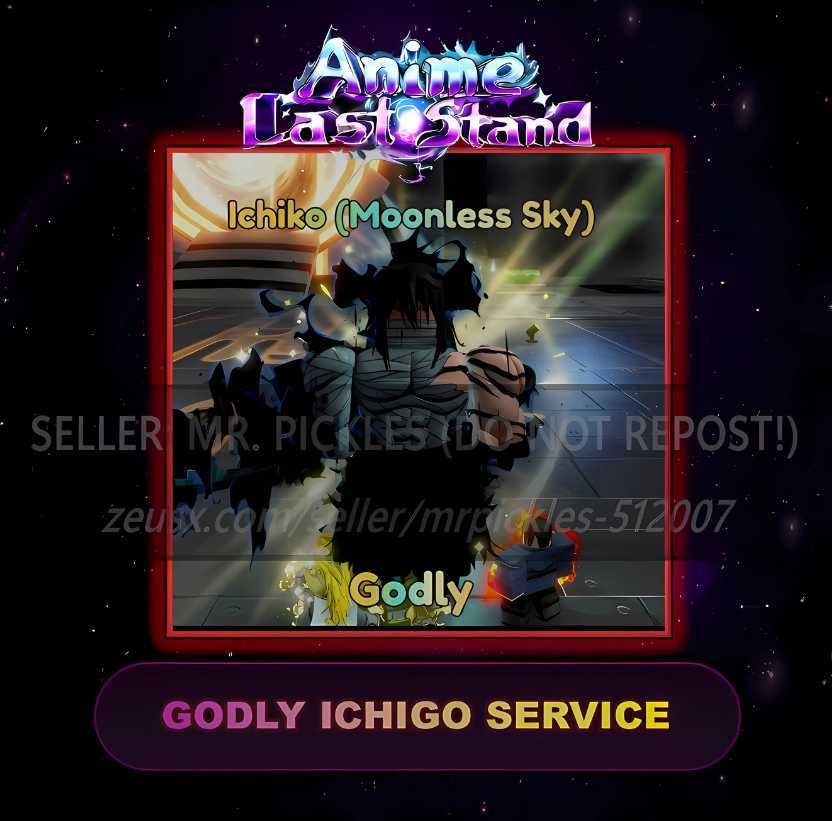 Godly Ichigo (Moonless Sky) Service - Anime Last Stand (READ DESCRIP FIRST)