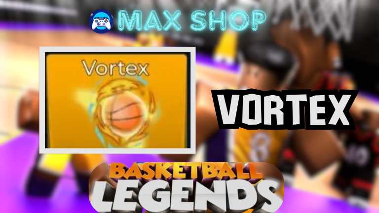 Vortex - Basketball Legends | Best Deal