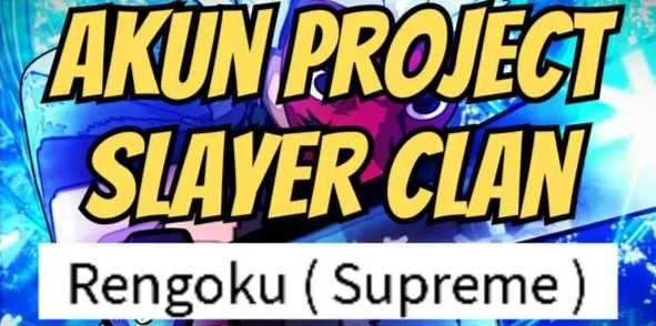 Account Starter Project Slayer - Rengoku Clan
